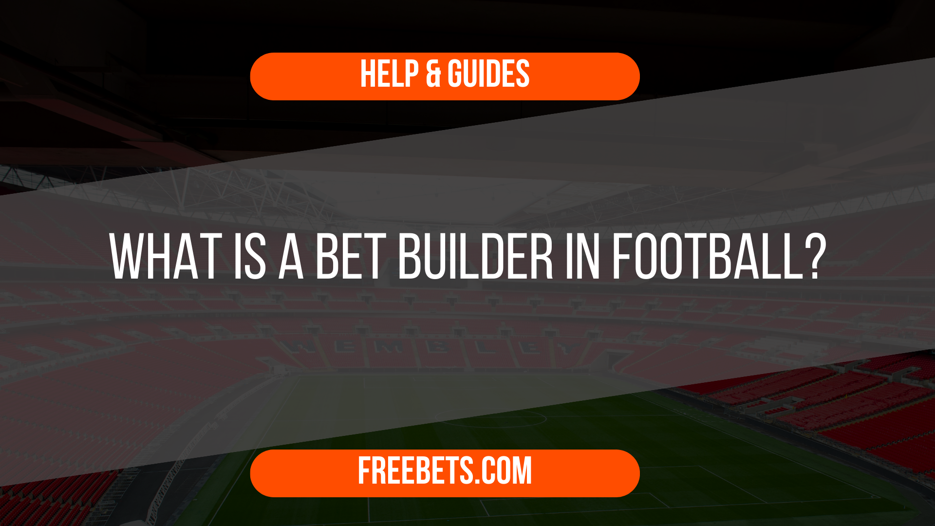 What is a Bet Builder in Football? – FreeBets
