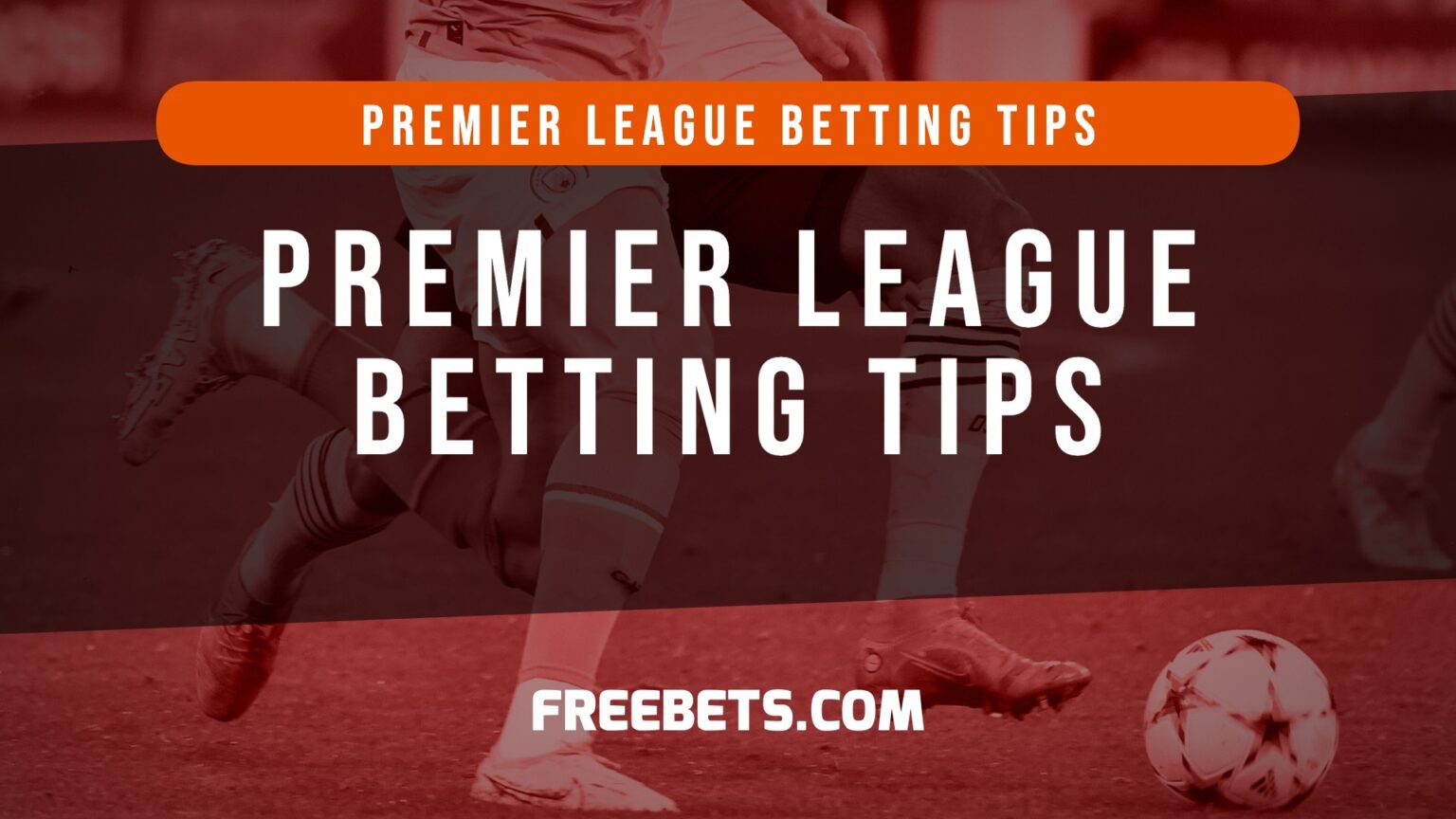 Free Football Betting Tips, Predictions & Betting Offers